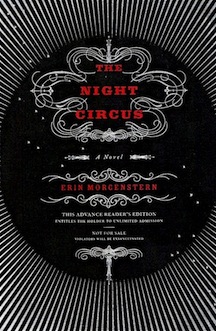 The Concord Carlisle Young Adult Galley: 'The Night Circus' by Erin ...