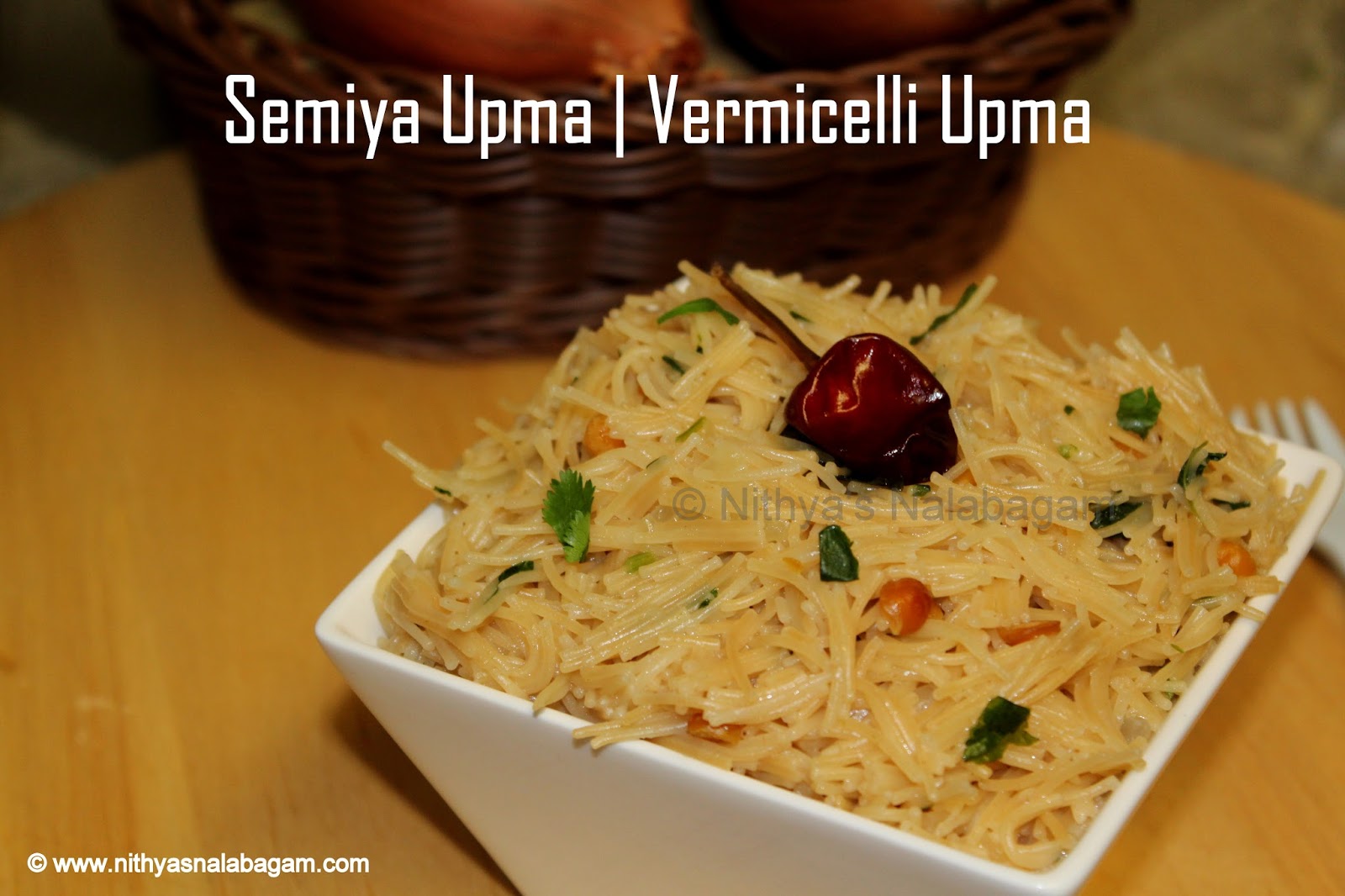 Semiya Upma | Vermicelli Upma |Nithya's Nalabagam