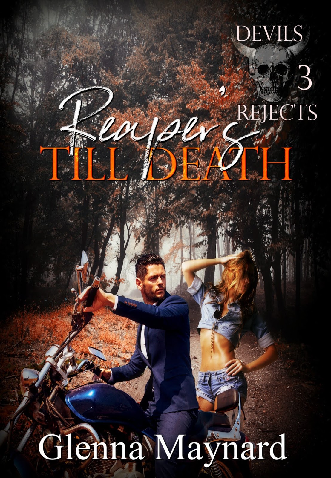 Romance as dark as my heart.: Devils Rejects MC Book 3 Reaper's Till Death