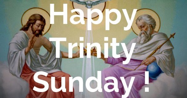 HAPPY TRINITY SUNDAY!