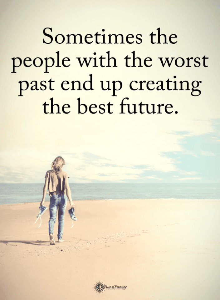 Quotes Sometimes the people with the worst past end up creating the ...