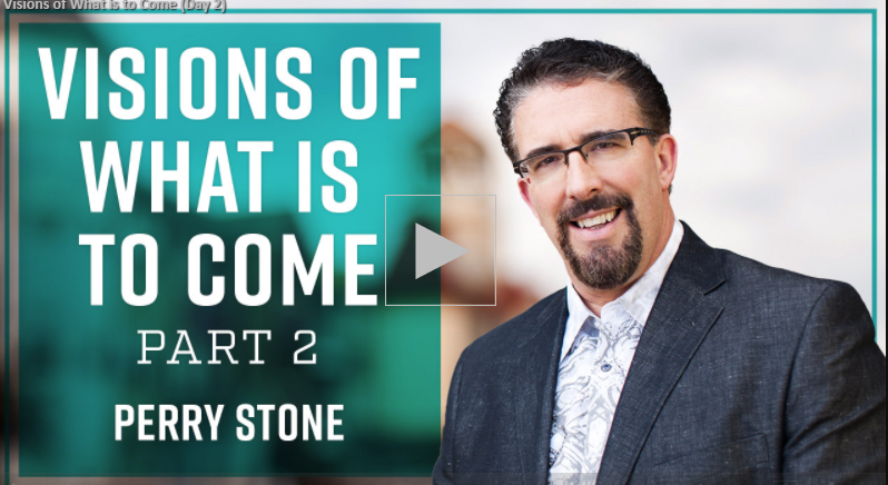 Love For His People: Visions of What Is To Come (Day 2) - Perry Stone ...
