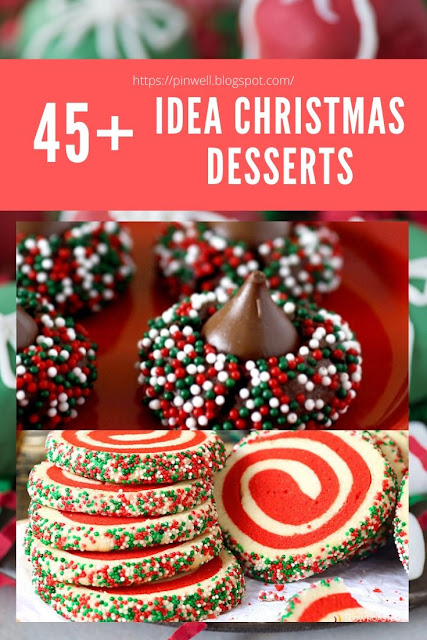 45+ BEST CHRISTMAS DESSERTS RECIPES