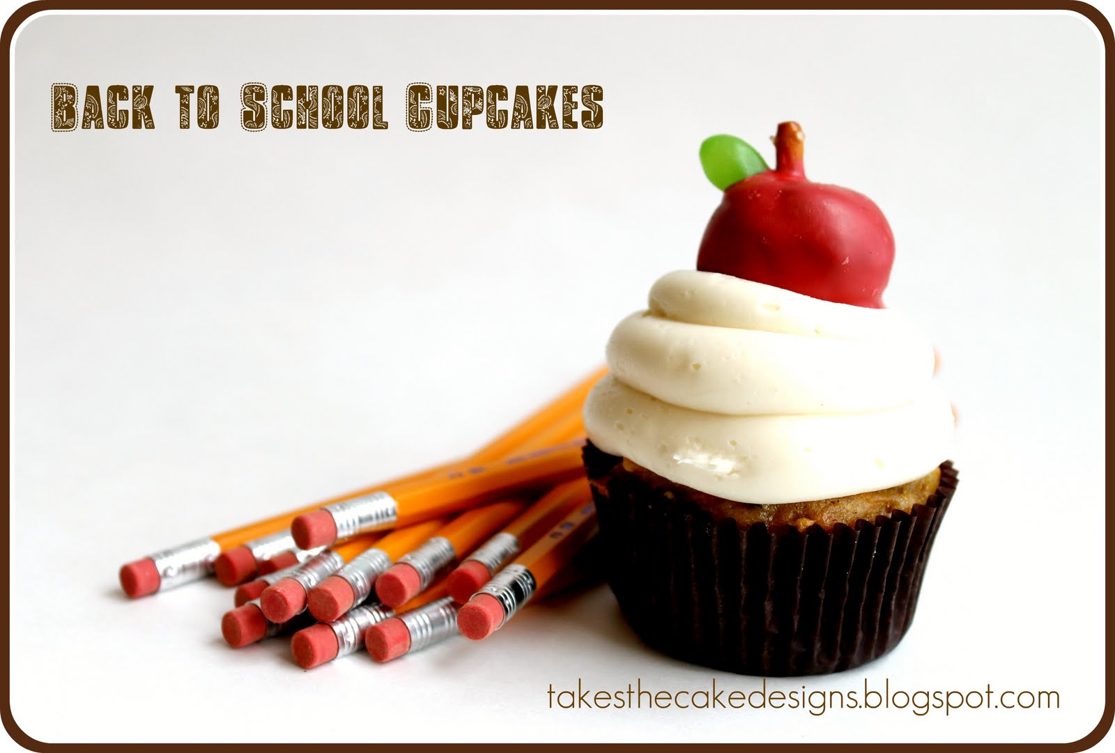 Takes the Cake: Back To School Cupcakes