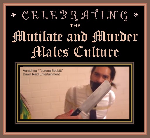 Unknown Gender History: Celebrating “The Mutilate and Murder Males ...