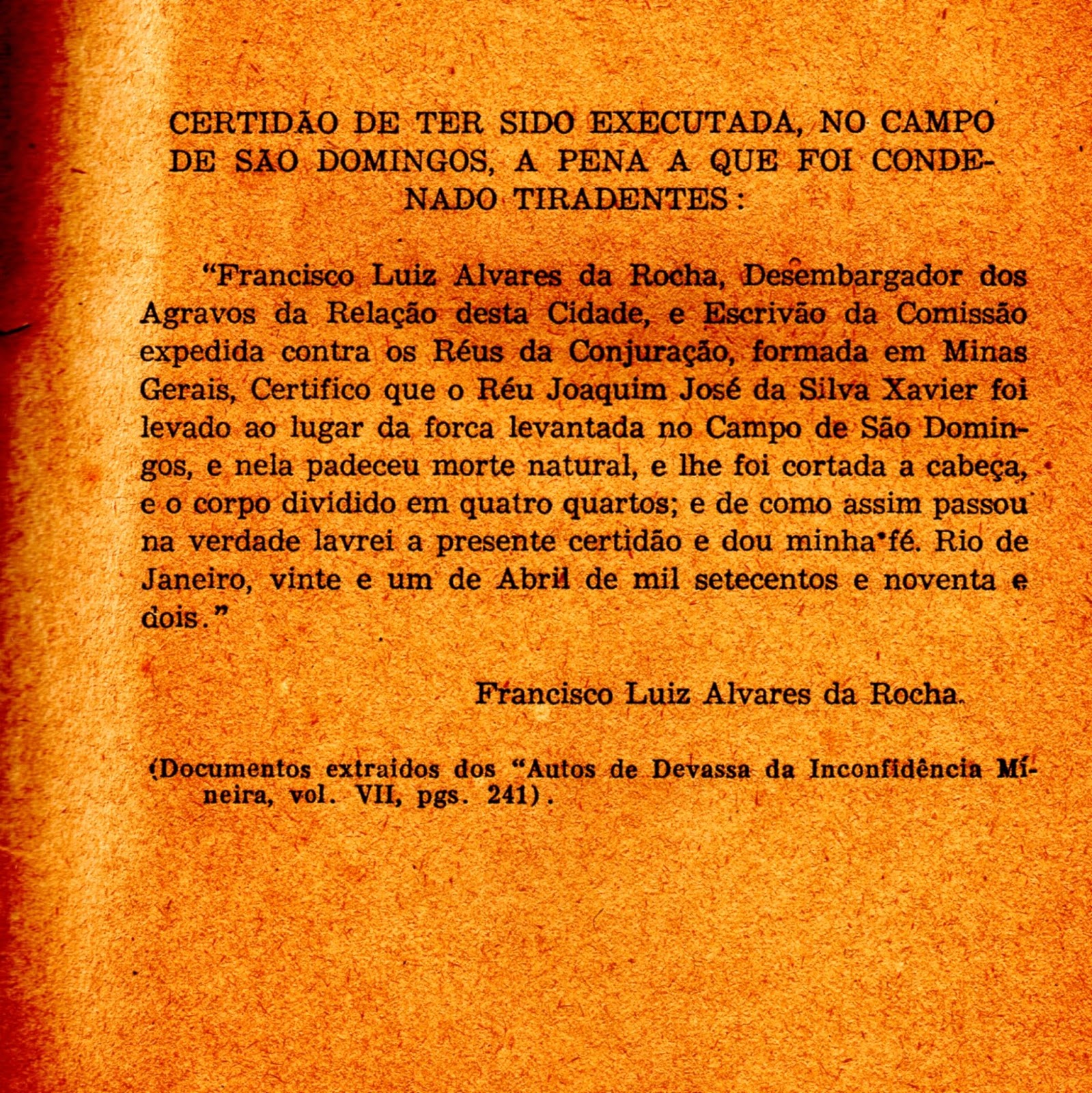 Municipalismo por Newton Thaumaturgo: CERTIDÃO DA MORTE DE TIRADENTES Municipalismo por Newton Thaumaturgo: CERTIDÃO DA MORTE DE TIRADENTES