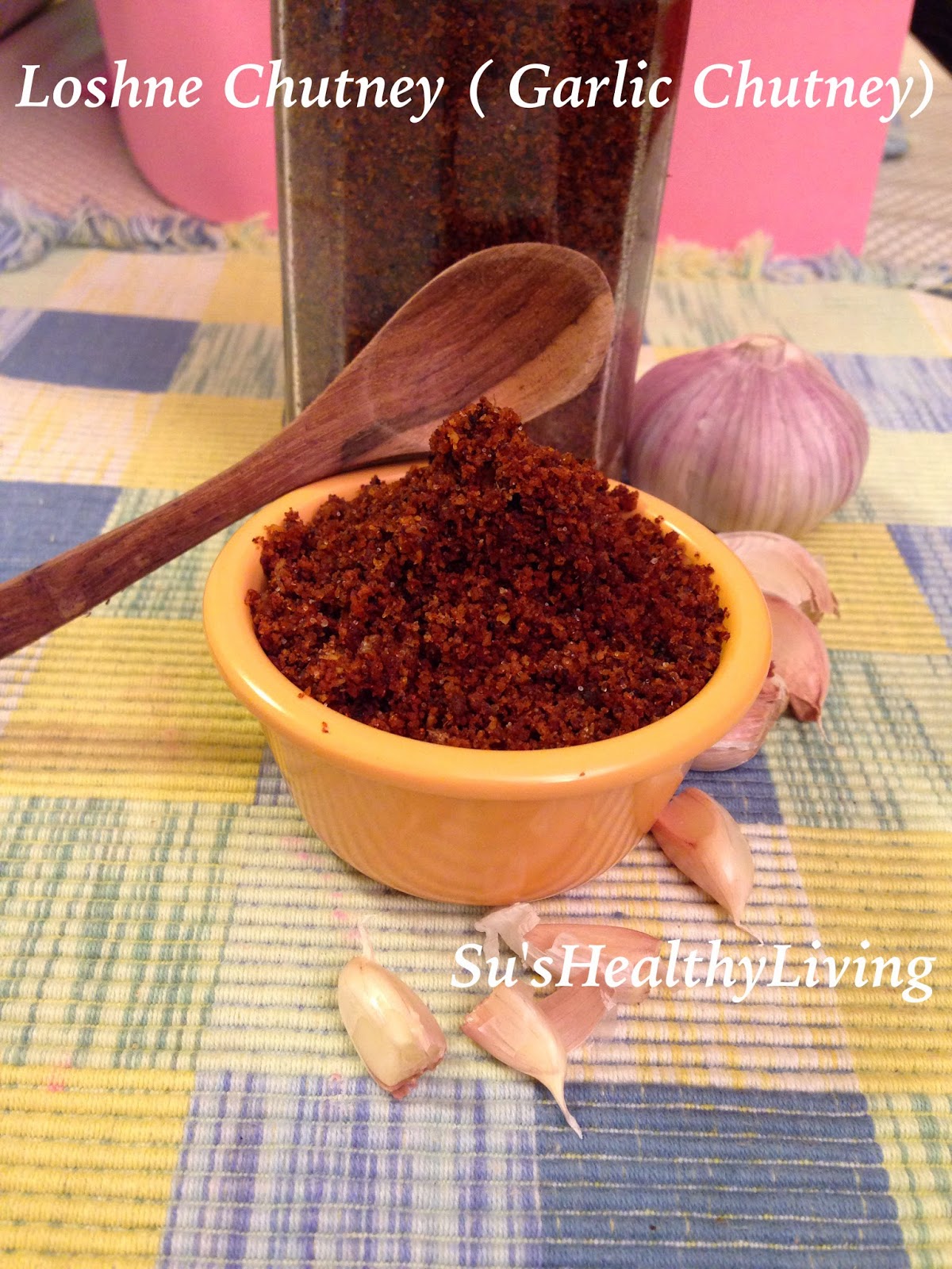 Su'sHealthyLiving: Loshne/ Lasun Chutney Powder( Garlic Chutney Powder)