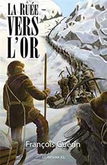 Le club du roman historique: La ruée vers l'or