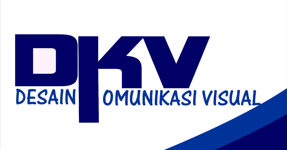 Apa sih DKV (Desain Komunikasi Visual) ? | Faishal Portfolio