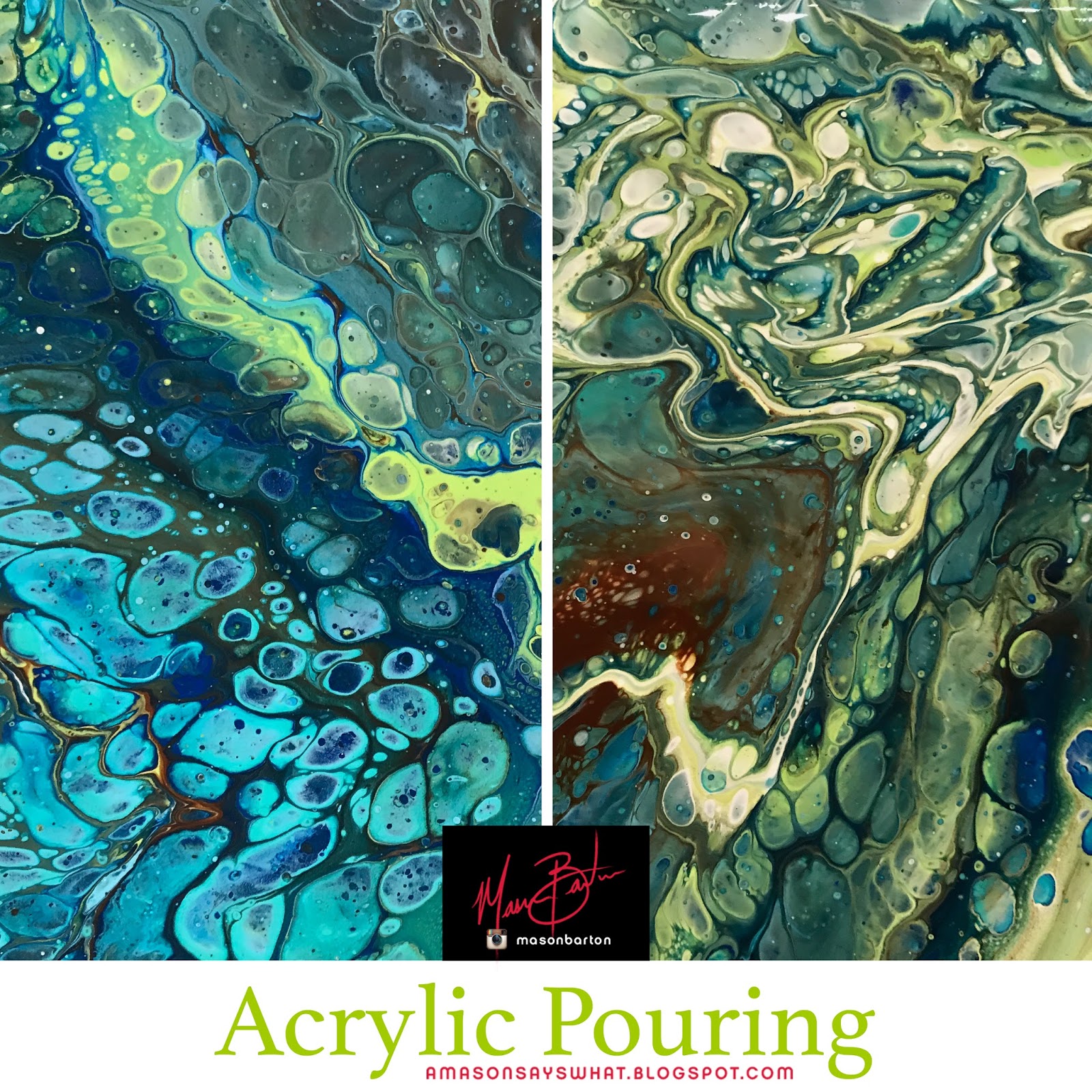 a Mason says what?: Acrylic Pouring for the first time.
