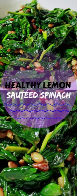 HEALTHY LEMON SAUTÉED SPINACH | Aurel Kitchen