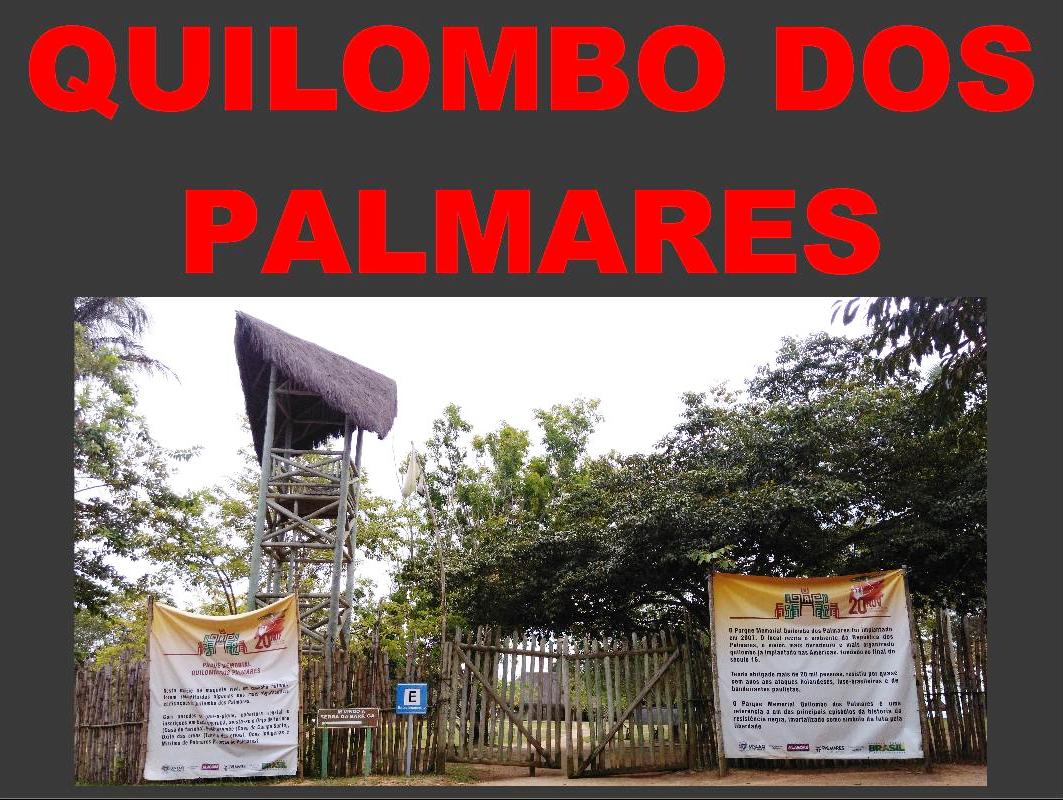 Reino de Clio: CAMINHOS DA HISTÓRIA - QUILOMBO DOS PALMARES