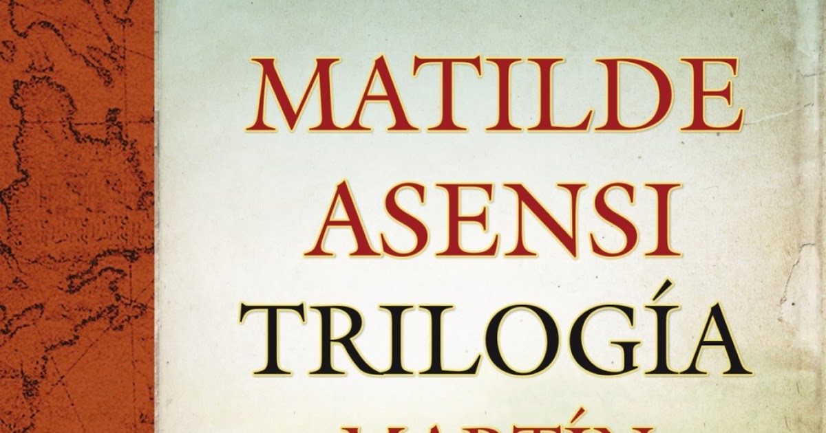 El Búho entre libros: TRILOGÍA MARTÍN OJO DE PLATA (MATILDE ASENSI)