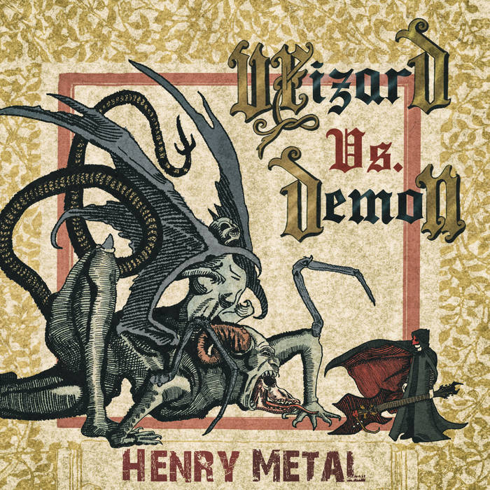 Heavy Metal Time Machine: Henry Metal-Wizard Vs. Demon