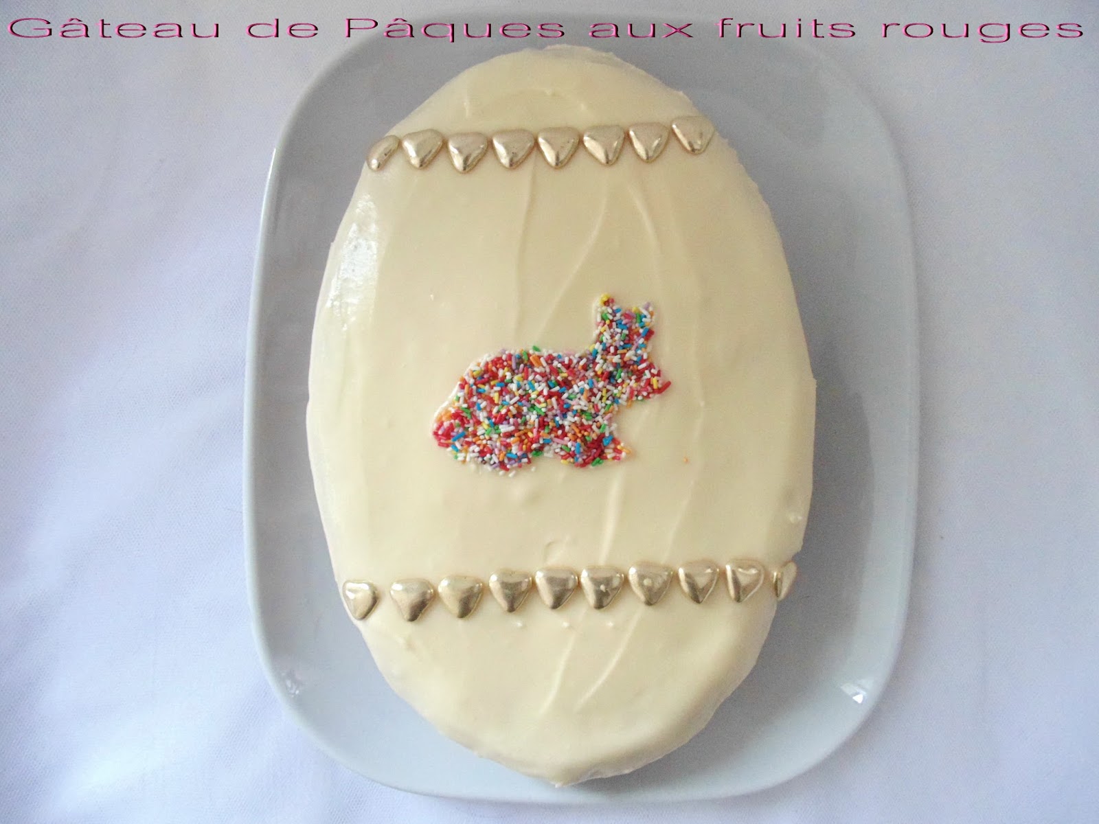 GATEAU GAGA - Love cakes: Gâteau de Pâques aux fruits rouges