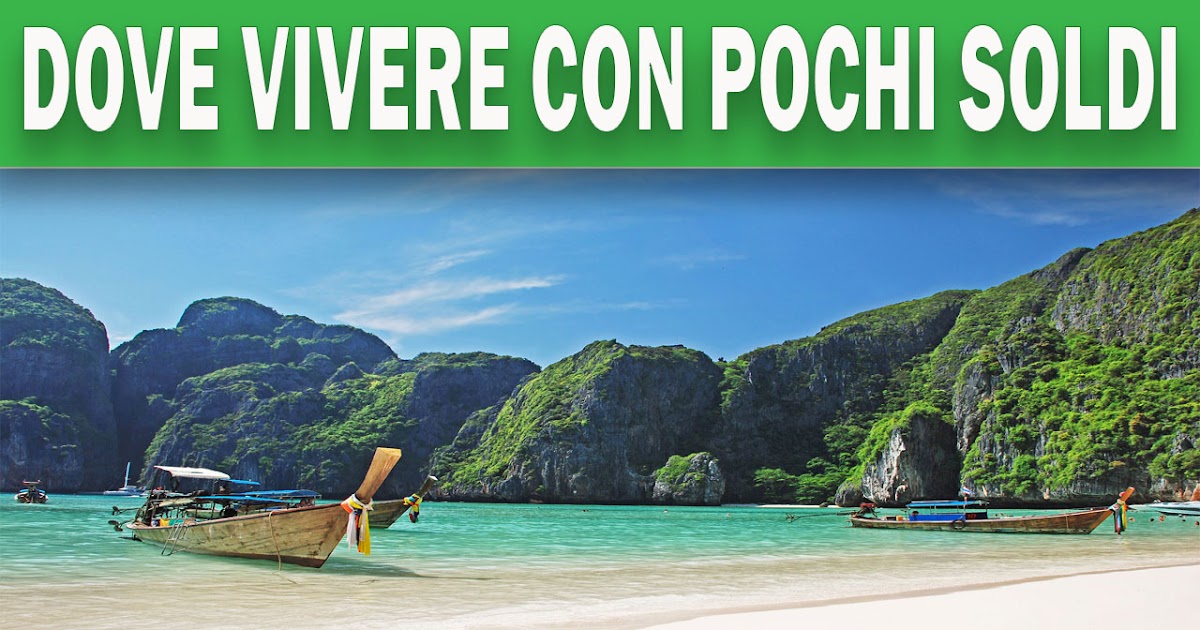 Dove vivere con pochi soldi?