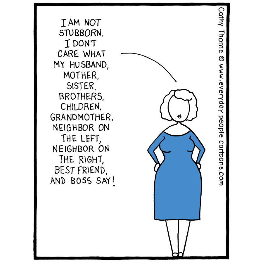 Everyday People Cartoons: Cartoon 477 • Stubborn