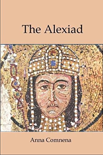 The Alexiad, Anna Komnene (Original text) - Ancient Encyclopedia