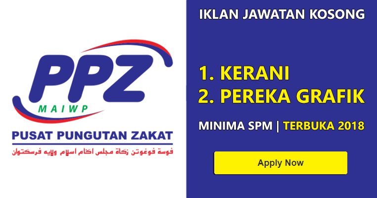 Jawatan Kosong di Pusat Pungutan Zakat (PPZ) MAIWP - Terbuka 2018 - JOBCARI.COM | JAWATAN KOSONG ...