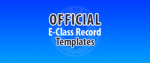 Official DepEd E-Class Record Templates