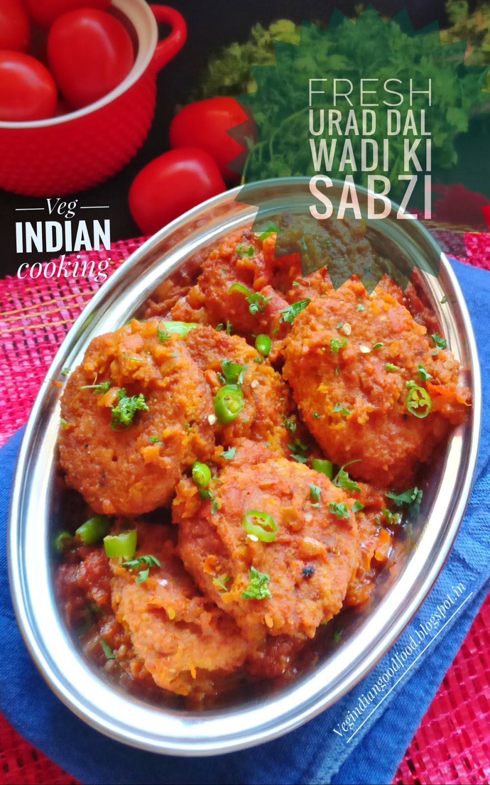 Veg Indian Cooking: Fresh Urad Dal Wadi Ki Sabzi