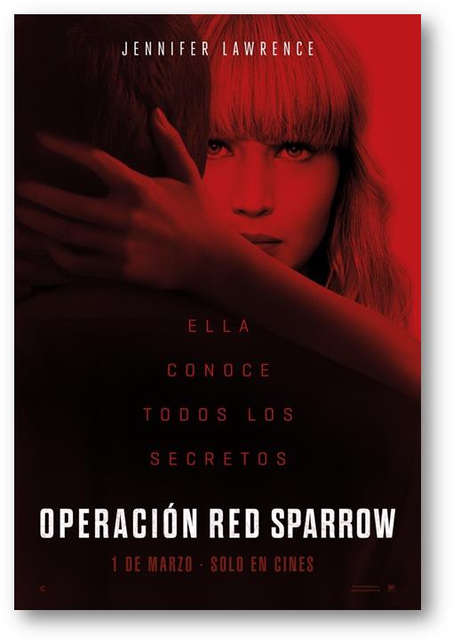 Espectacul-arte: OPERACIÓN RED SPARROW (cine)