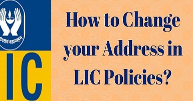 How to change your Address in LIC Policies?