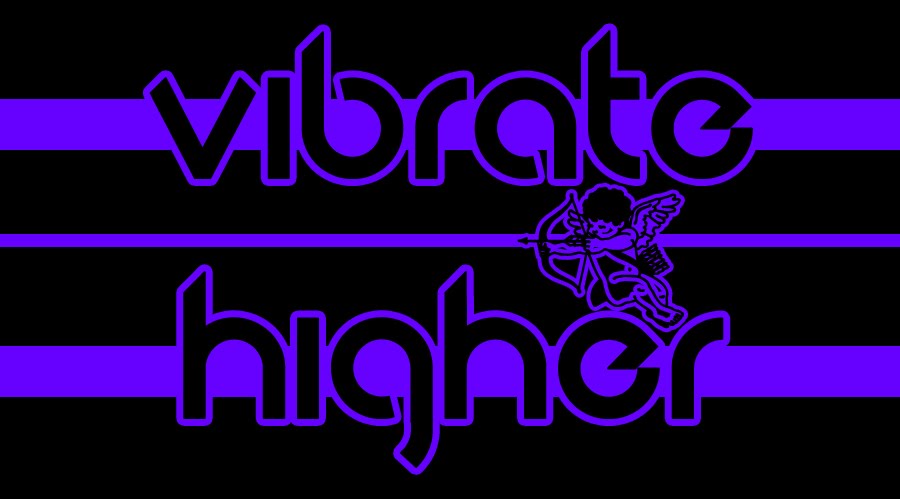 VIBRATE HIGHER: jhbv