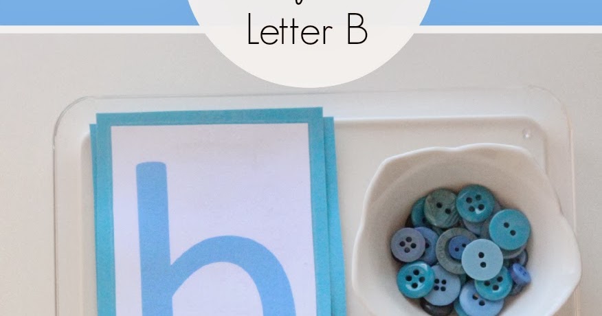 Letter B Montessori Tot School | The Kavanaugh Report
