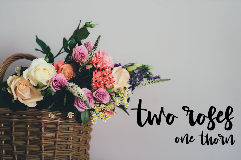 two roses.one thorn
