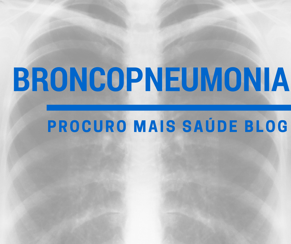 Broncopneumonia - Procuro + Saúde