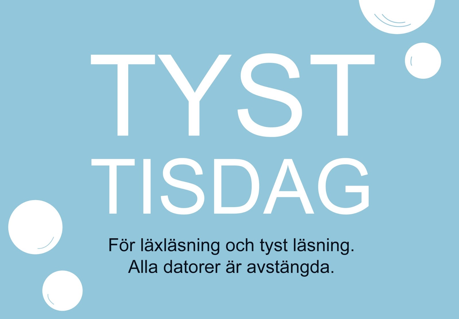 Bubblan i bibblan: Tyst tisdag