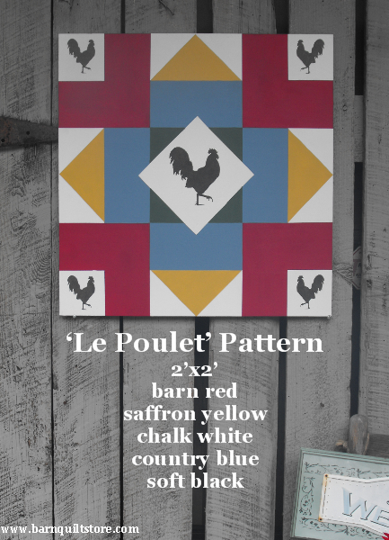 The BarnQuiltStore Blog: A BarnQuiltStore Original, Le Poulet Pattern ...