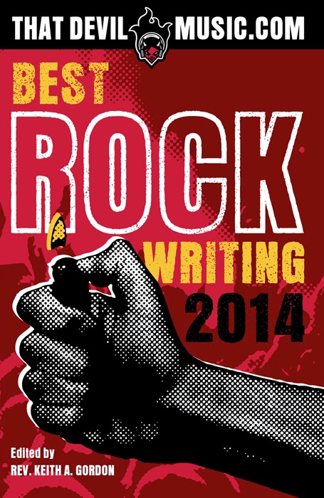 That Devil Music: That Devil Music: Best Rock Writing 2014