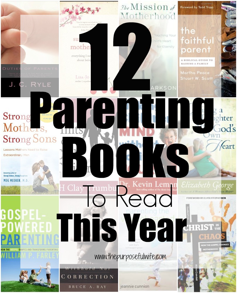 Without further ado, 12 parenting books I'd like to read this year: