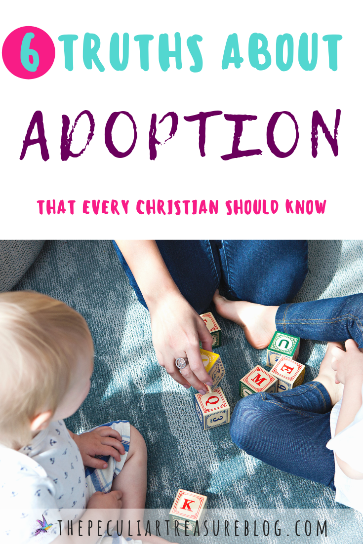 The Peculiar Treasure: 6 Truths About Adoption That Every Christian ...