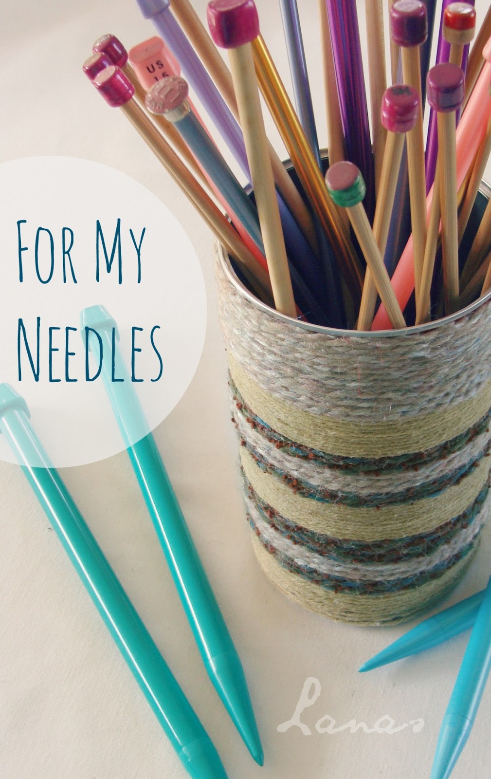 Lanas de Ana: For my Knitting Needles