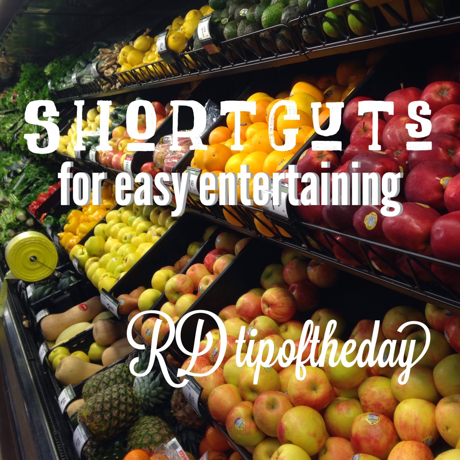 RD Tip of the Day : Being a Good Host/Hostess Part 3: Easy Entertaining