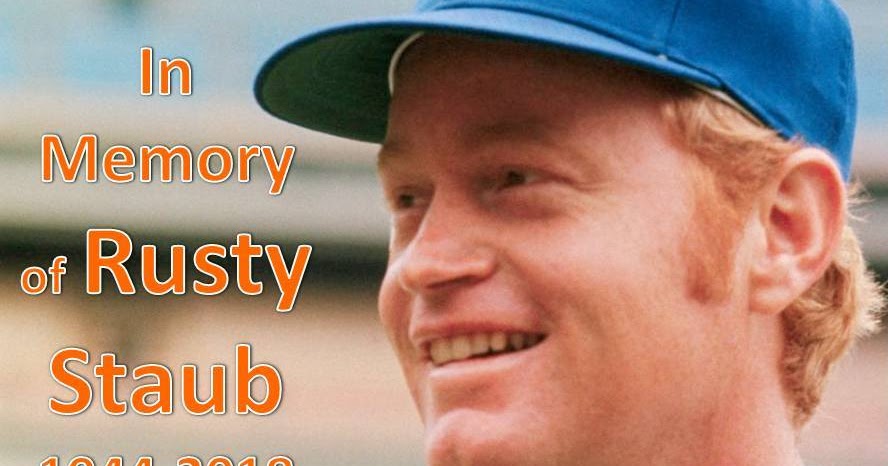 Remembering the Great Rusty Staub (1944-2018)