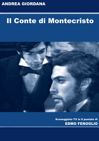 Das Kabarett: Il conte di Montecristo di Edmo Fenoglio