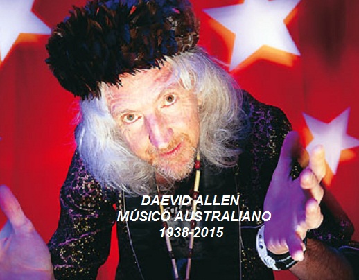 NOTICIAS Y EFEMERIDES MUSICALES Y DEL CINE: DAEVID ALLEN, MÚSICO ...