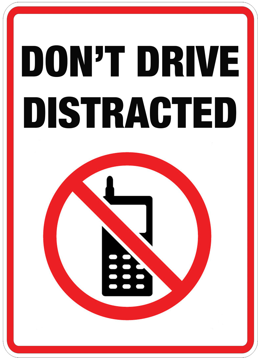 Stop the Texts, Stop the Wrecks.. Don't Drive Distracted!!: Traffic Signs