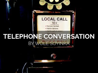 My personal: Telephone Conversation and dedication