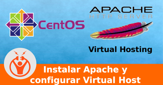 Centos 7, Apache y Virtual Host.