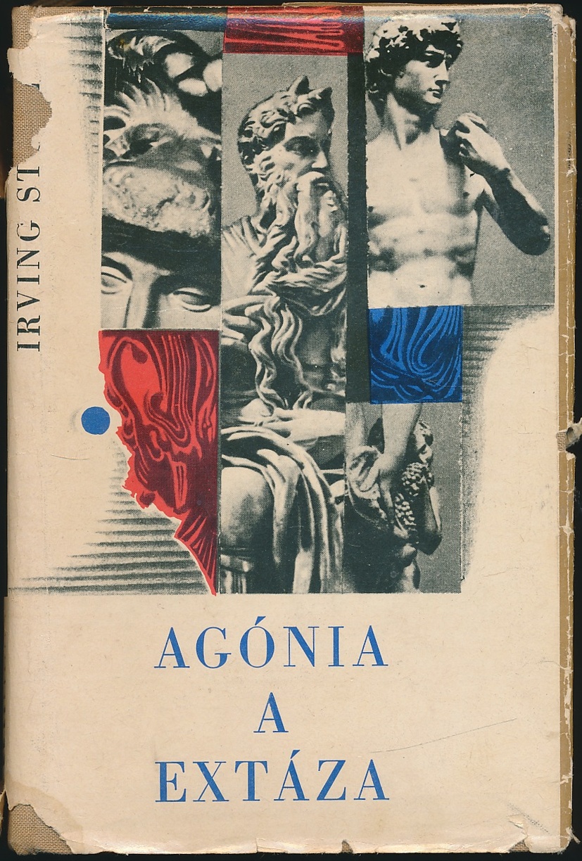 antikvariát STARÉ DOBRÉ: STONE, IRVING - AGÓNIA A EXTÁZA