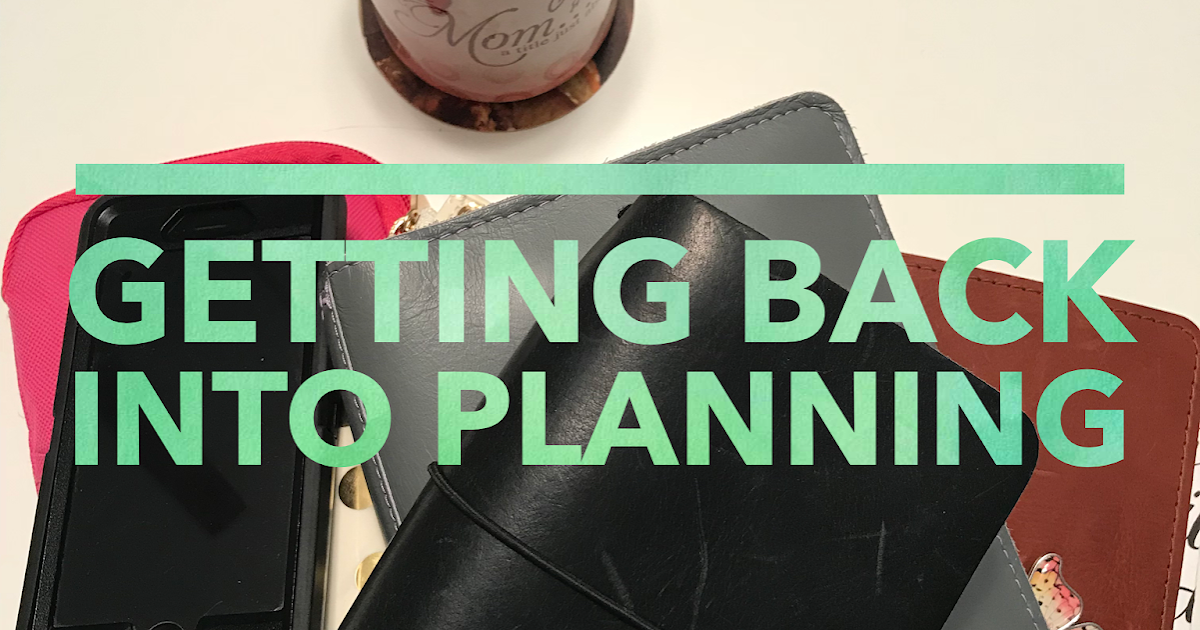 Getting Back Into Planning