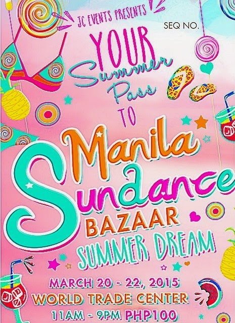 Manila Shopper: Manila Sundance Bazaar: Summer Dream Mar 2015