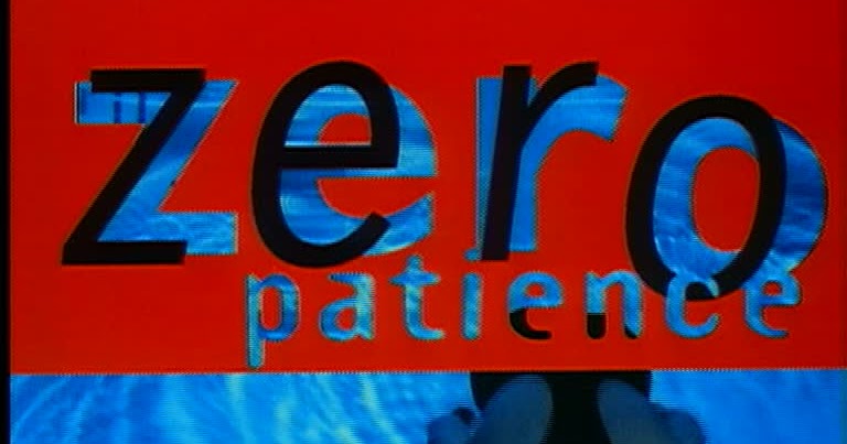 Jean Dorel regarde des films: Zero patience (John Greyson, 1993)