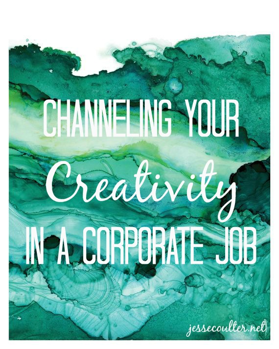 Channeling your Creativity in a Corporate Job | Jesse Coulter