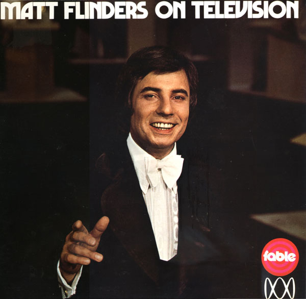 Vinyoleum: Matt Flinders - 1972 - Matt Flinders On Television